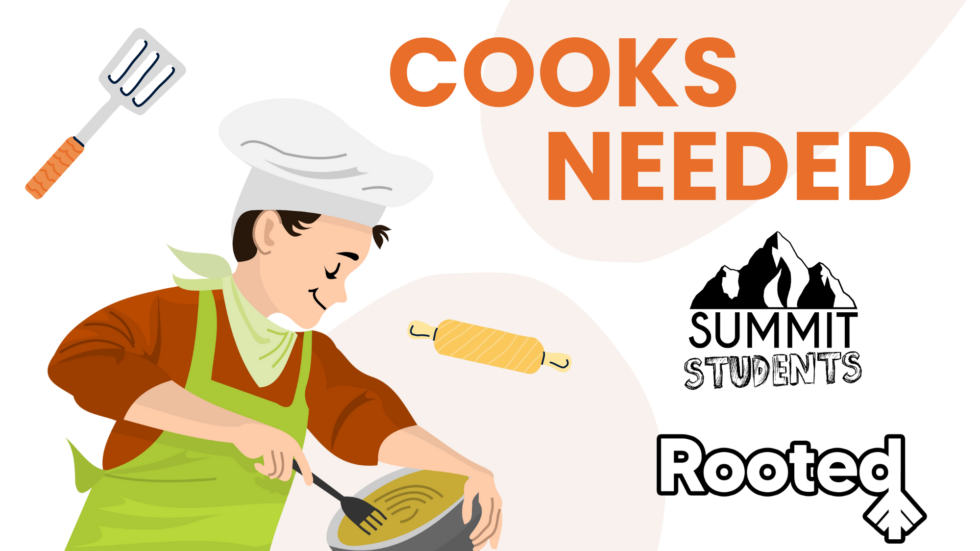 Cooks Needed!! | Summit Church